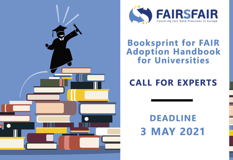 Call for FAIR experts: Apply and join the Booksprint for FAIR - Adoption Handbook for ...