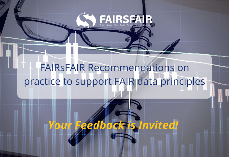 FAIRsFAIR Recommendations on practice to support FAIR data principles ...
